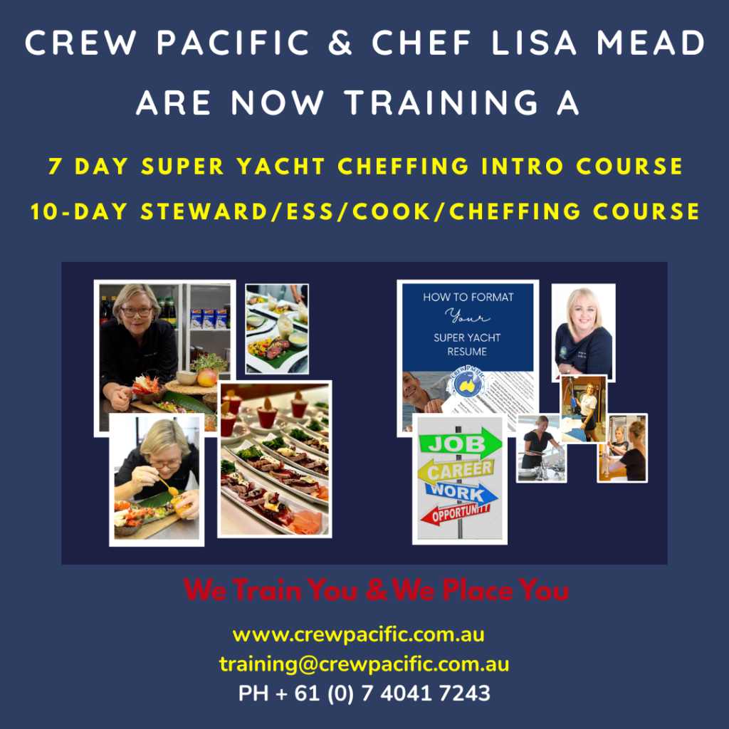Crew Pacific’s Joy Weston & World-Renowned Superyacht Chef Lisa Mead Collaborate to Deliver ...